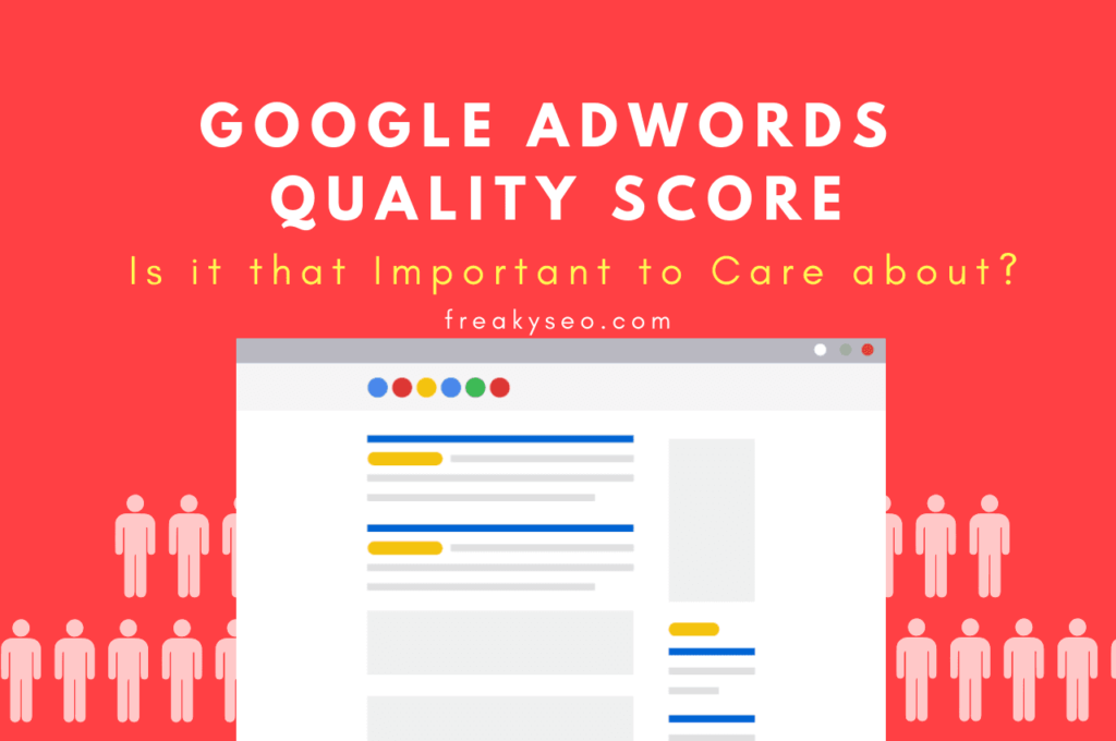 Google AdWords Quality Score Importance - What You Need to Know
